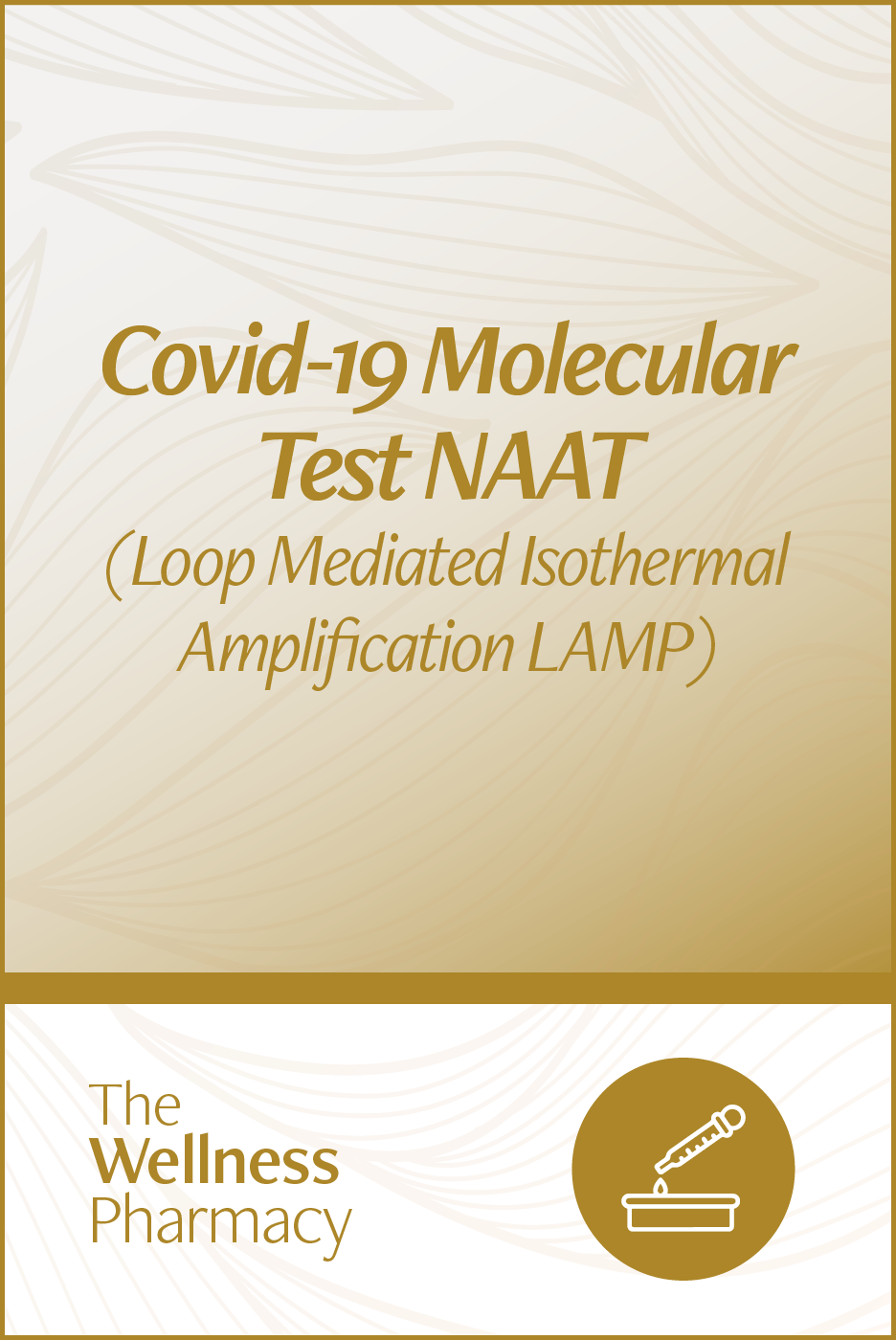 Covid-19 Molecular Test NAAT (Loop Mediated Isothermal Amplification L
